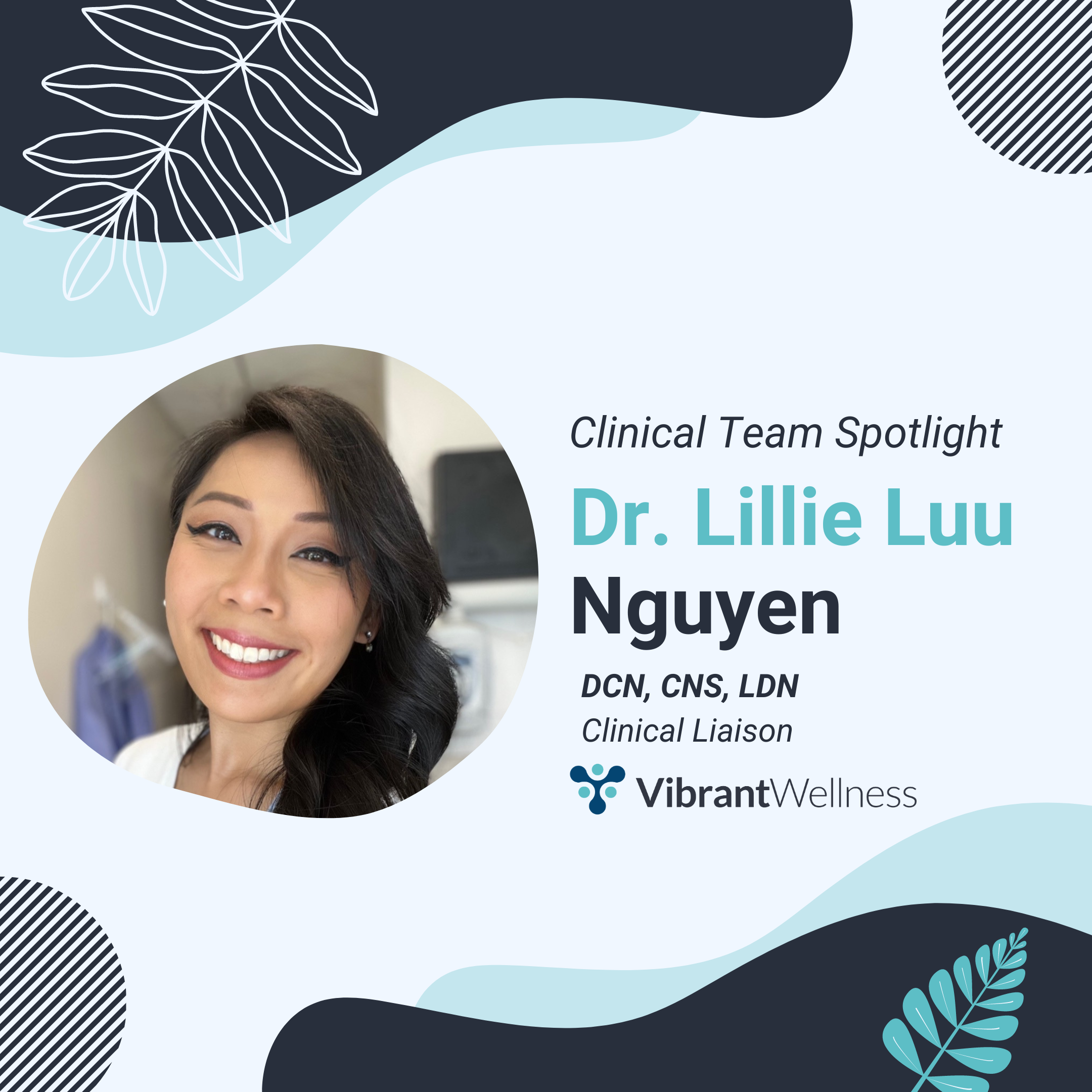 Clinical Team Spotlight: Dr. Lillie Luu Nguyen, DCN, CNS, LDN